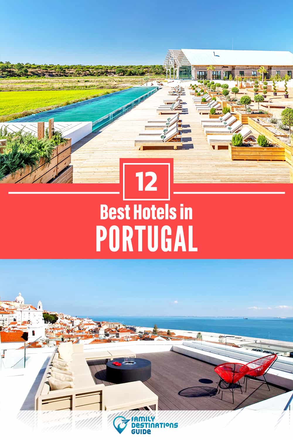 12 Best Hotels in Portugal — The Top-Rated Hotels to Stay At!