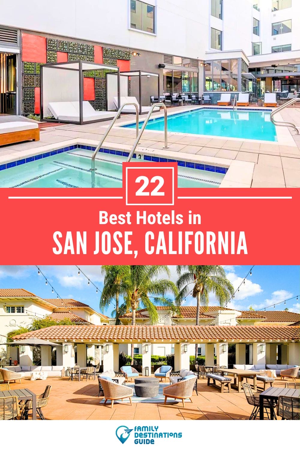 22 Best Hotels in San Jose, CA — The Top-Rated Hotels to Stay At!