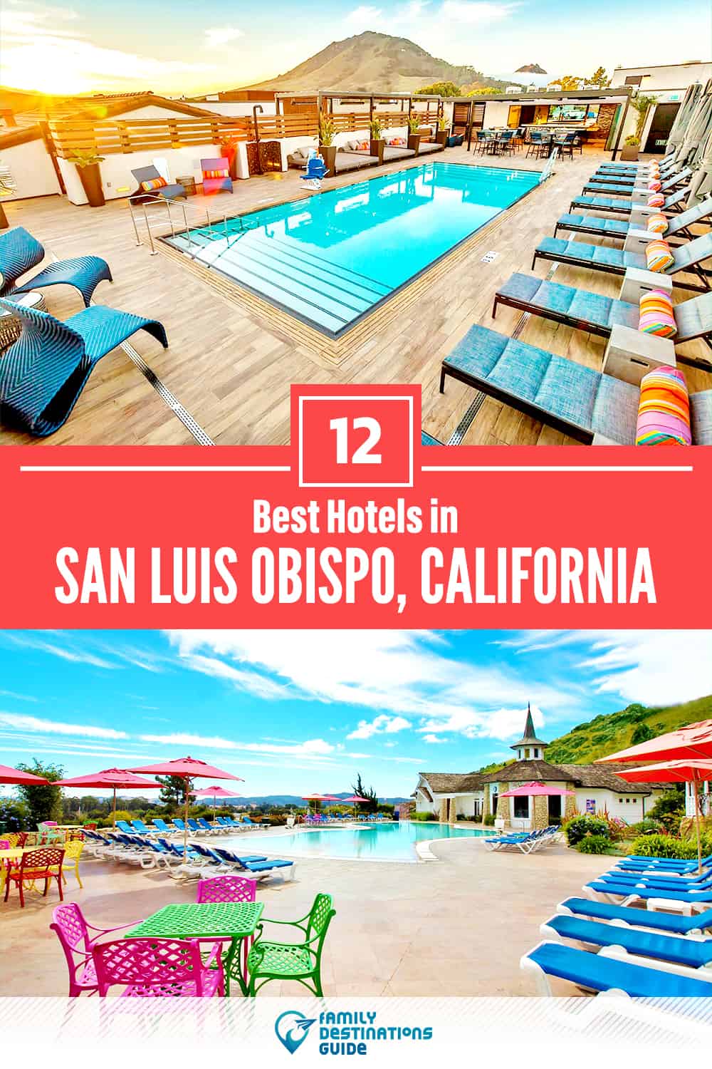 12 Best Hotels in San Luis Obispo, CA — The Top-Rated Hotels to Stay At!
