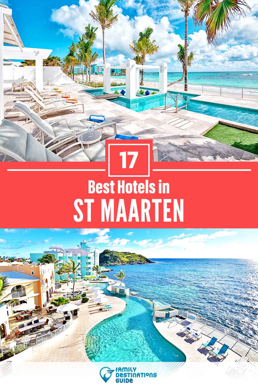 17 Best Hotels in St Maarten — The Top-Rated Hotels to Stay At!