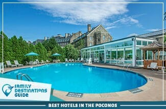 best hotels in the poconos