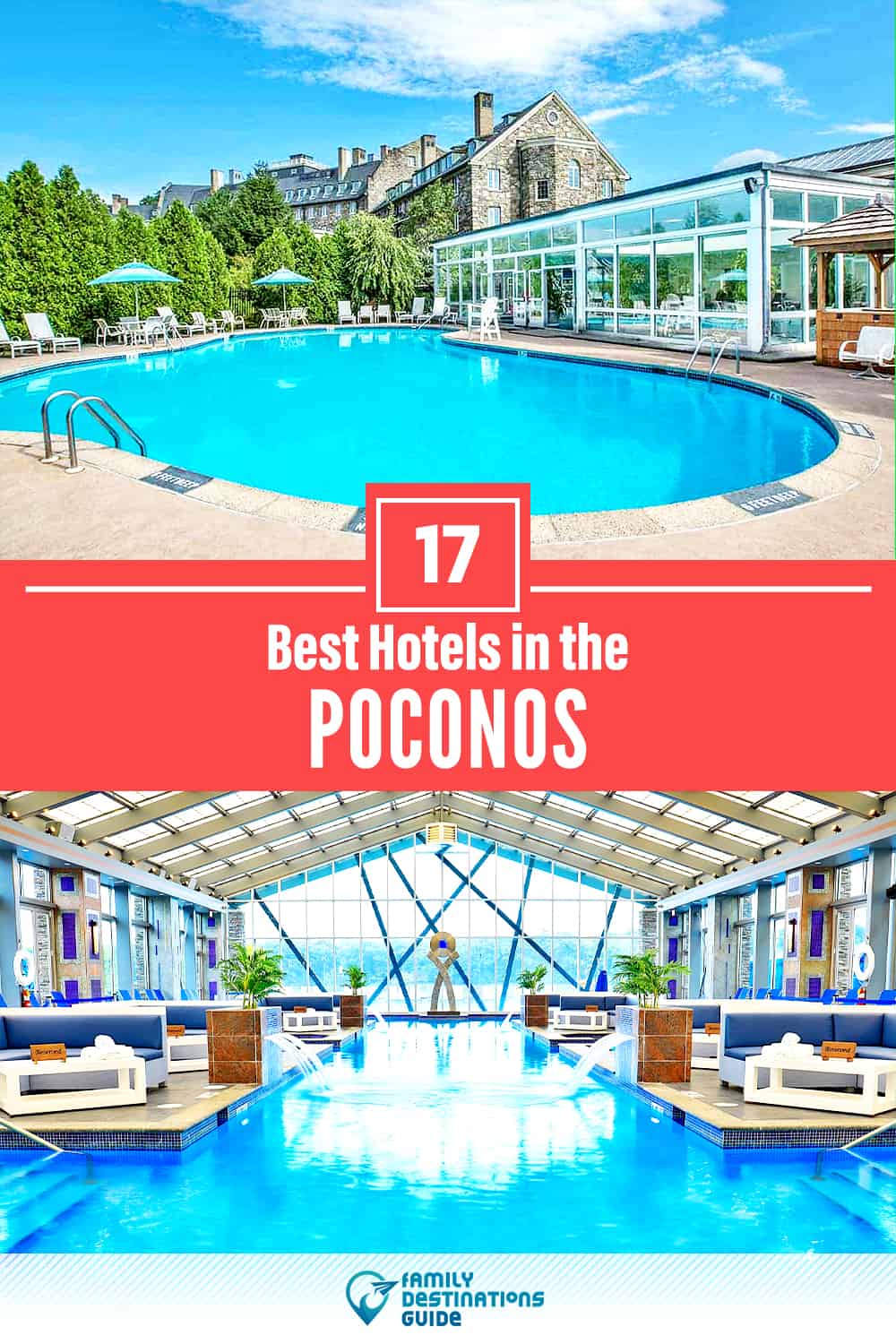 17 Best Hotels in The Poconos — The Top-Rated Hotels to Stay At!