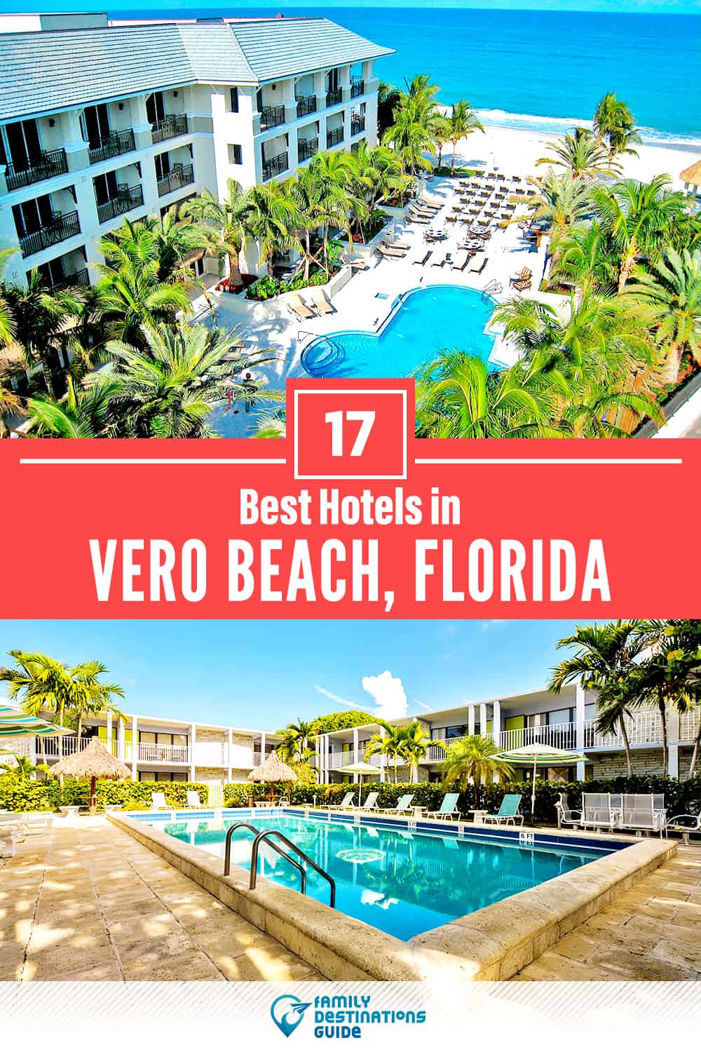 22 Best Hotels in Vero Beach, FL — The Top-Rated Hotels to Stay At!