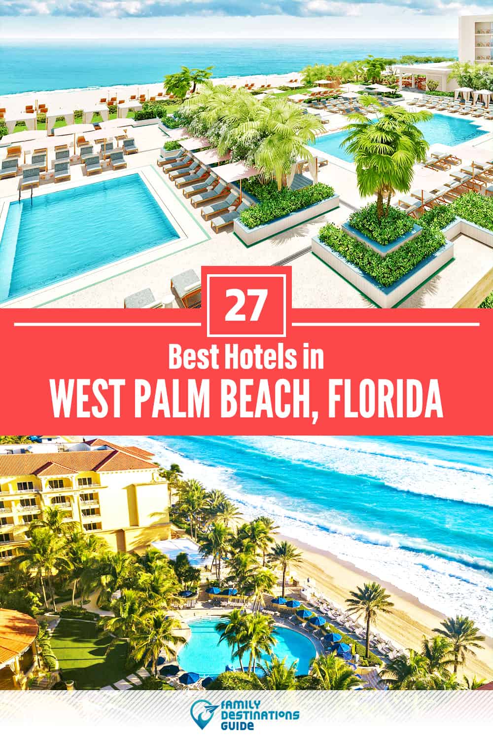 27 Best Hotels in West Palm Beach, FL — The Top-Rated Hotels to Stay At!