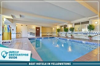 best hotels in yellowstone