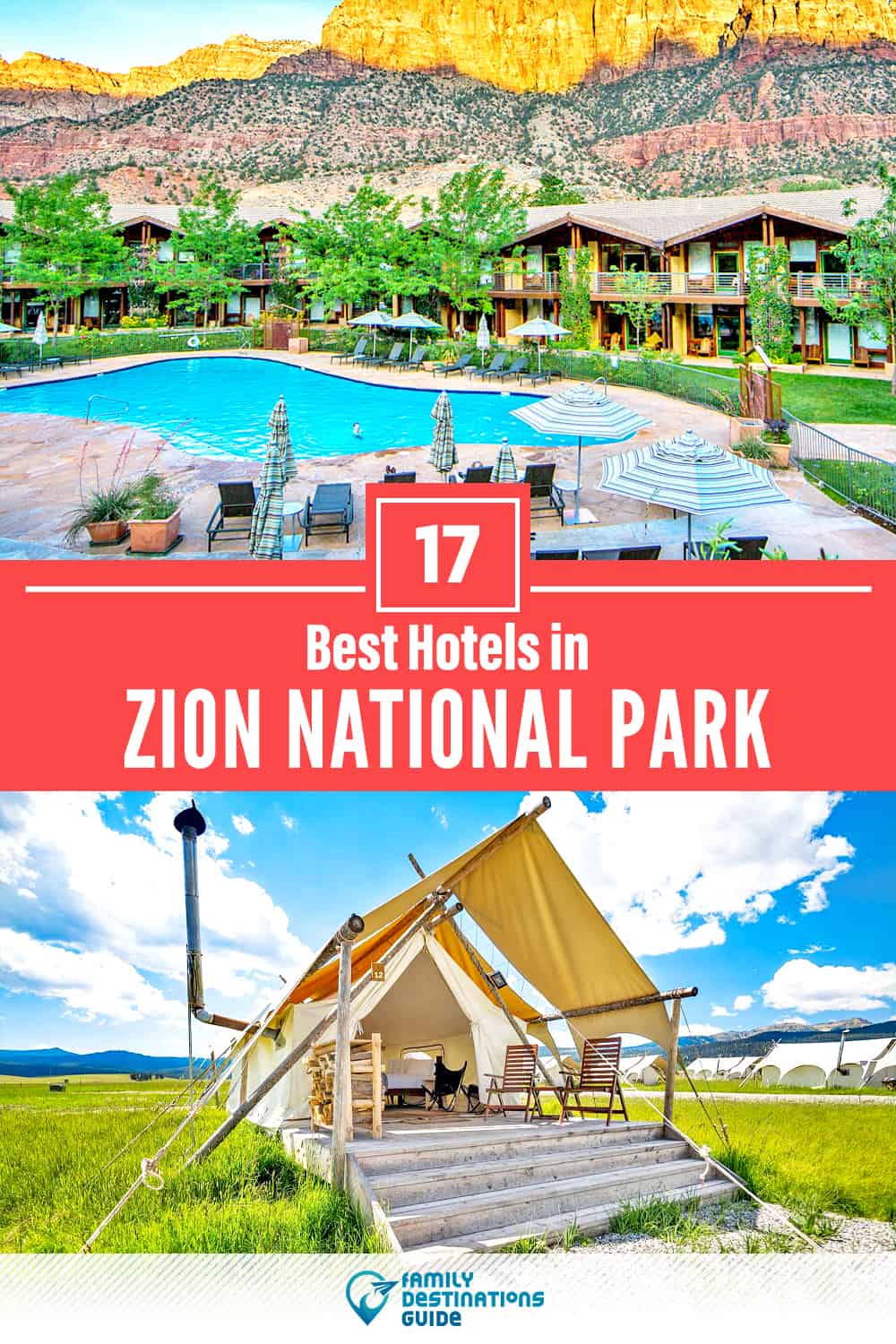 17 Best Hotels in Zion National Park, Utah — Top-Rated Hotels to Stay At!