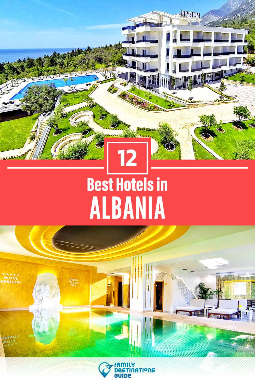 12 Best Hotels in Albania — The Top-Rated Hotels to Stay At!