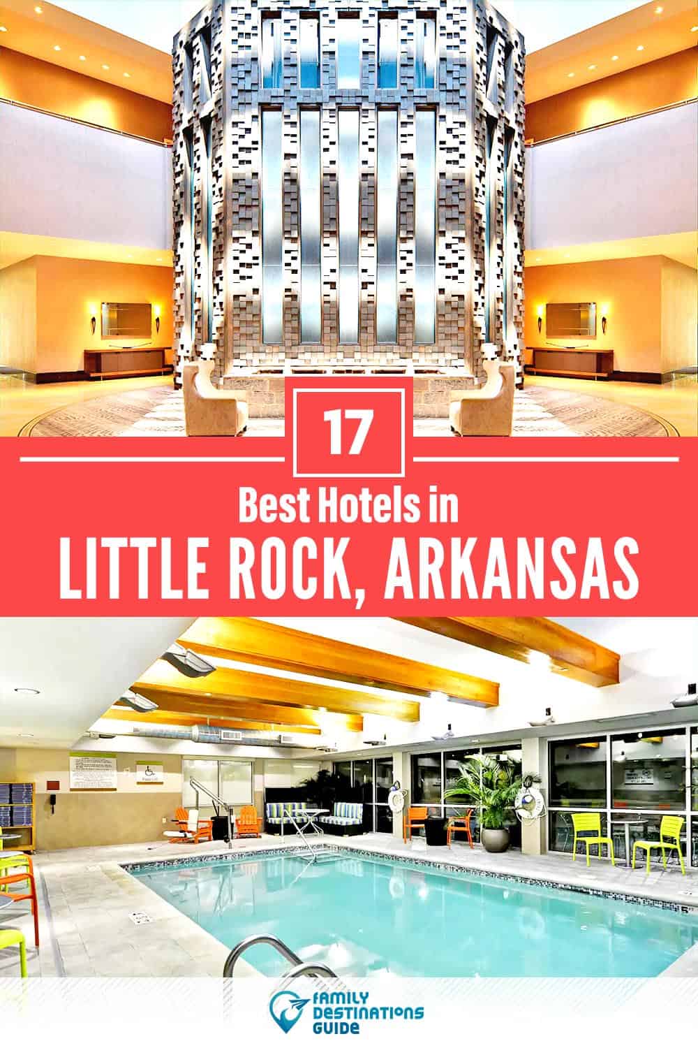 17 Best Hotels in Little Rock, AR — The Top-Rated Hotels to Stay At!