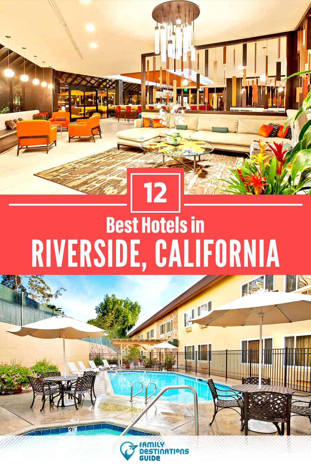 12 Best Hotels in Riverside, CA — The Top-Rated Hotels to Stay At!