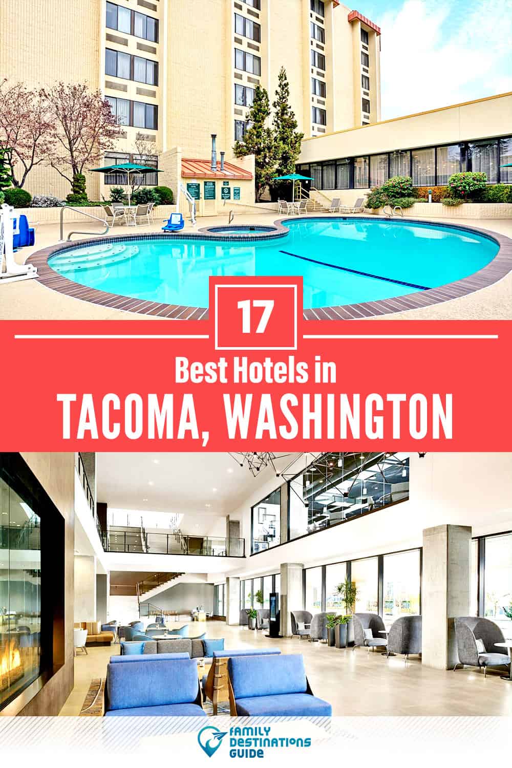 17 Best Hotels in Tacoma, WA — The Top-Rated Hotels to Stay At!