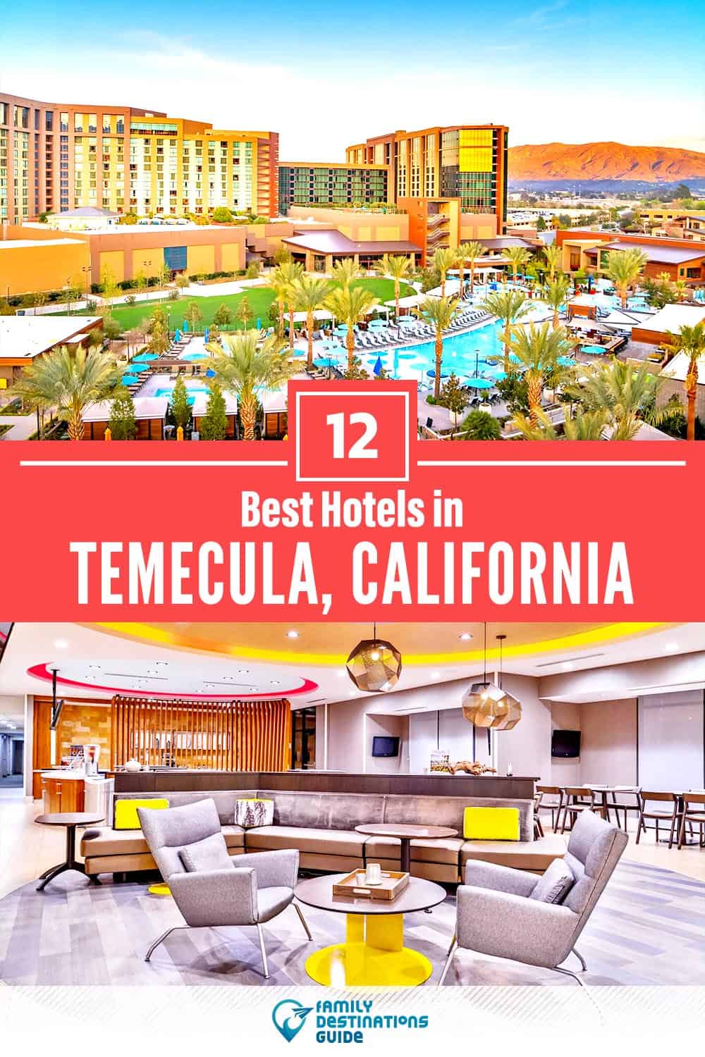 17 Best Hotels in Temecula, CA — The Top-Rated Hotels to Stay At!