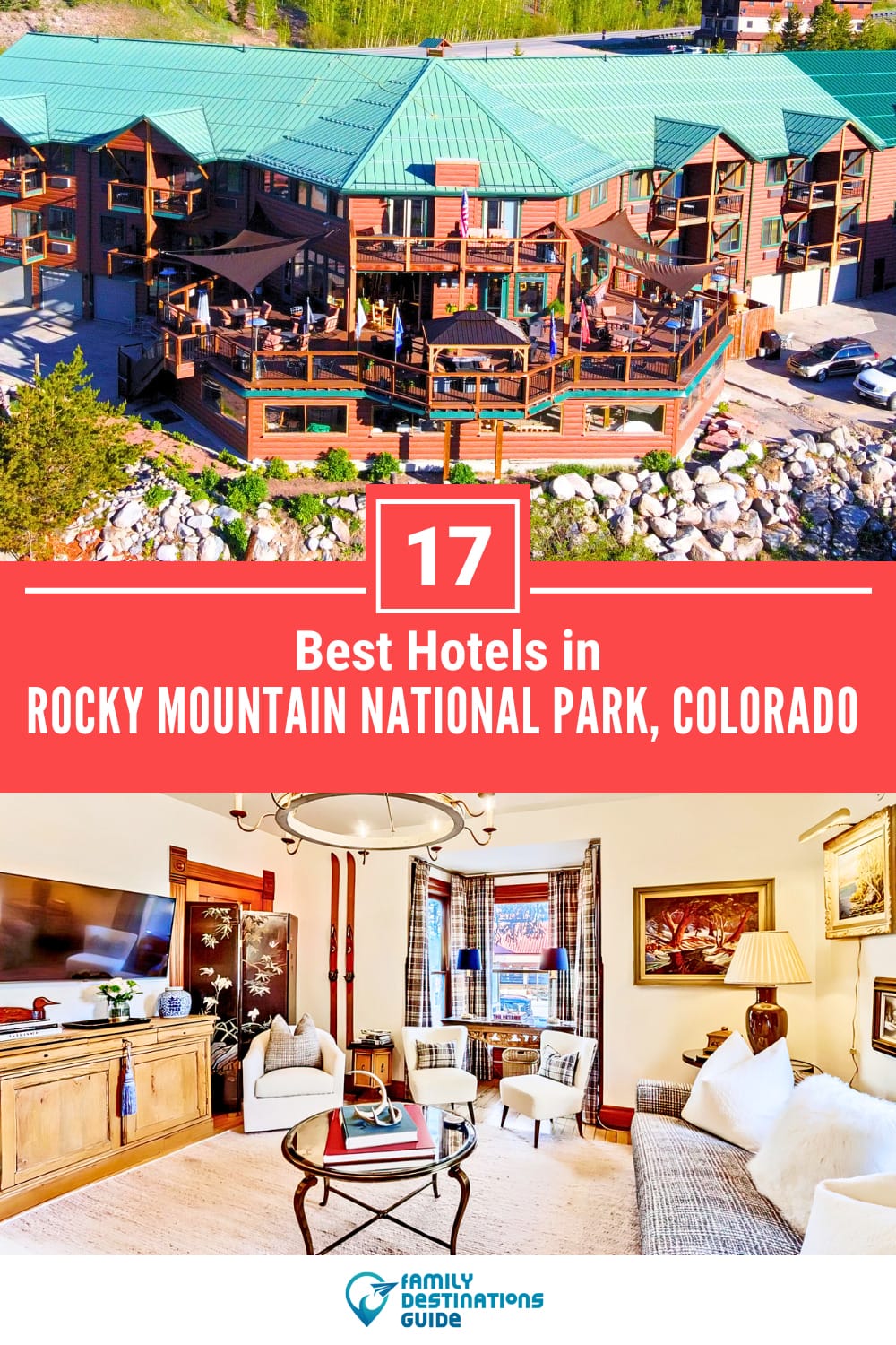 17 Best Hotels in Rocky Mountain National Park, CO — The Top-Rated Hotels to Stay At!