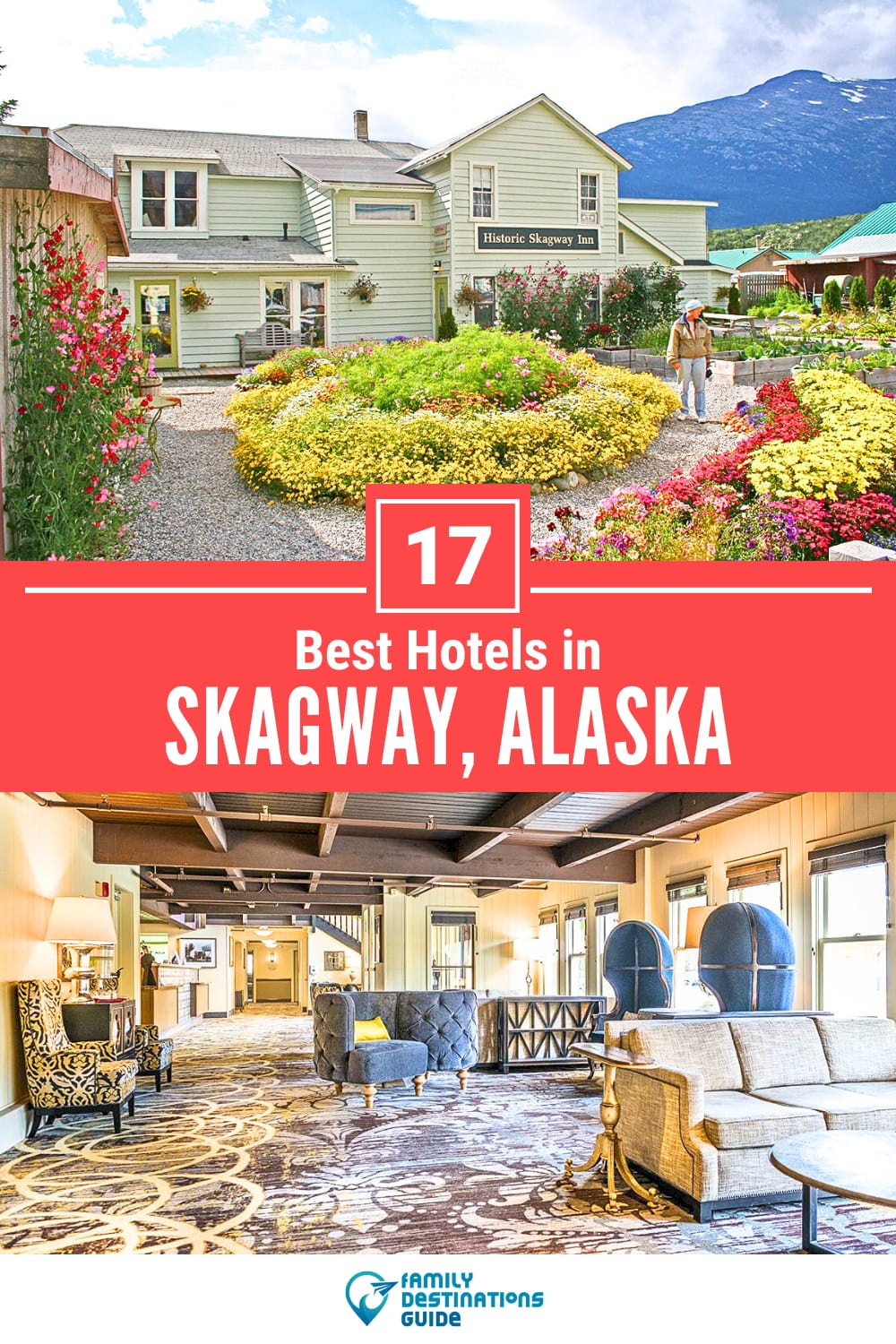 17 Best Hotels in Skagway, AK — The Top-Rated Hotels to Stay At!