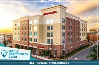 best hotels in wilmington