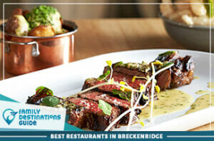 15 Best Restaurants in Breckenridge, CO for 2022 (Top Eats!)