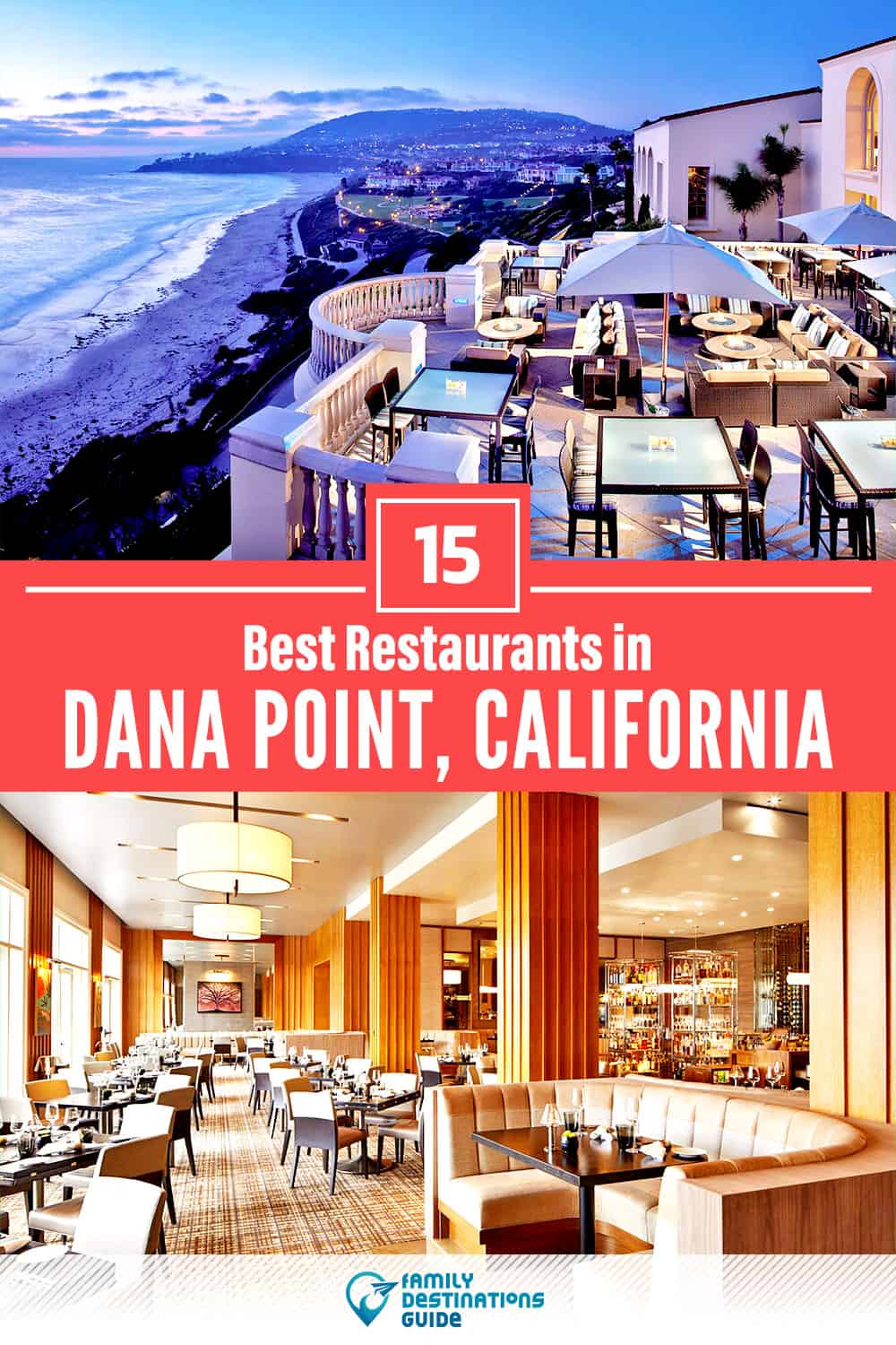 15 Best Restaurants in Dana Point, CA — Top-Rated Places to Eat!