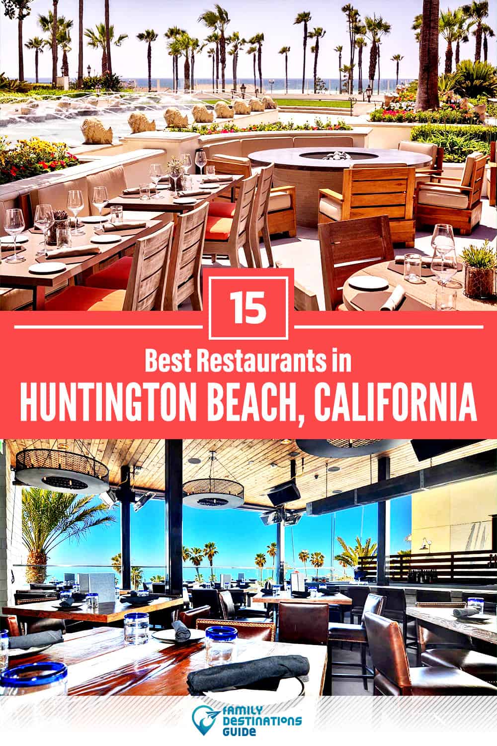 15 Best Restaurants in Huntington Beach, CA — Top-Rated Places to Eat!