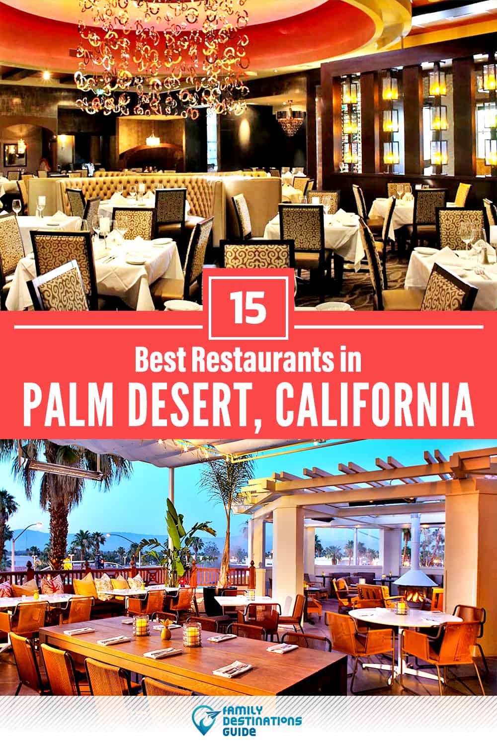 15 Best Restaurants in Palm Desert, CA — Top-Rated Places to Eat!