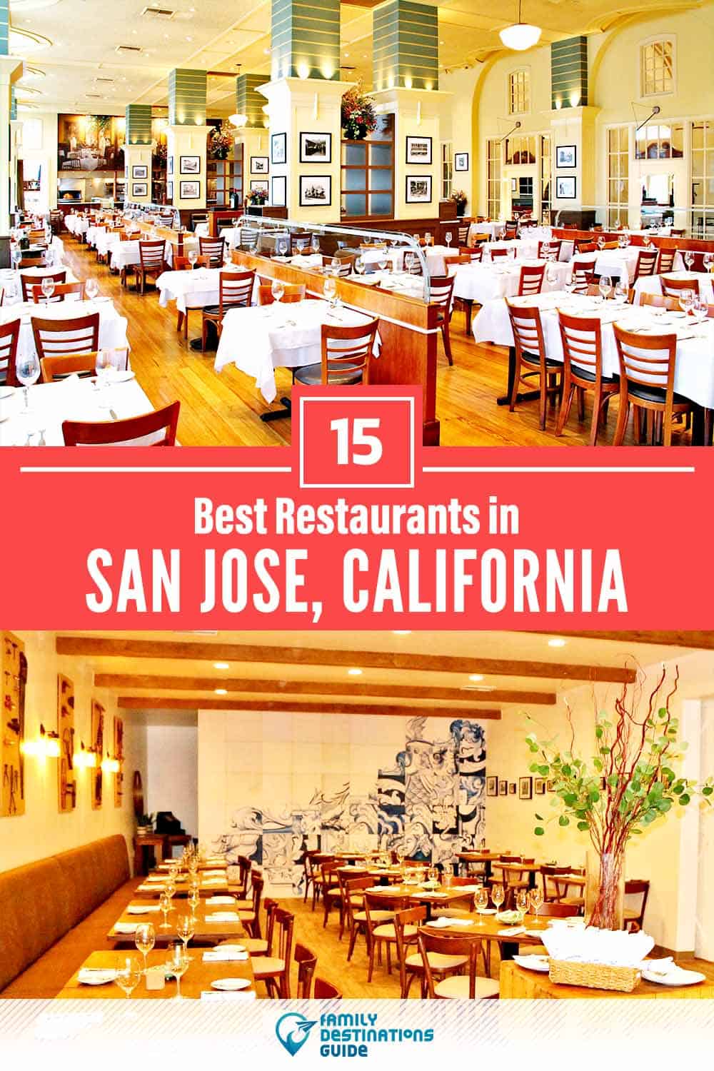 15 Best Restaurants in San Jose, CA — Top-Rated Places to Eat!