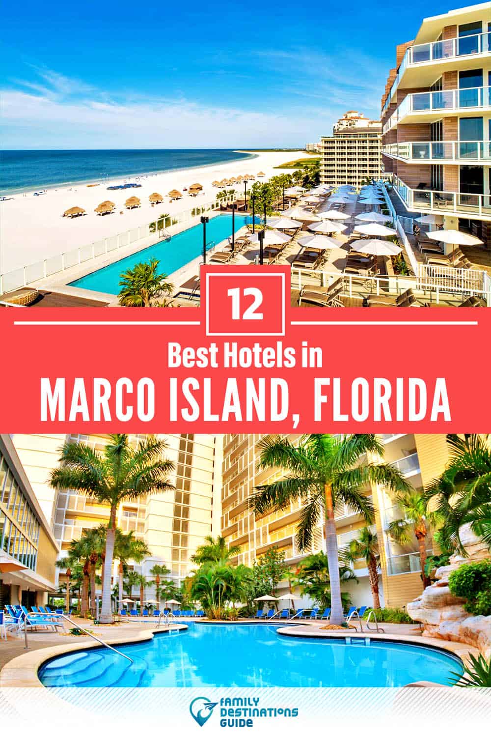 12 Best Hotels in Marco Island, FL — The Top-Rated Hotels to Stay At!