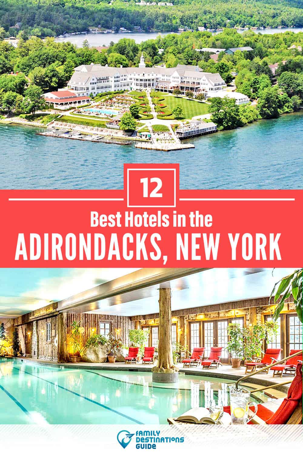 12 Best Hotels in The Adirondacks, NY — The Top-Rated Hotels to Stay At!
