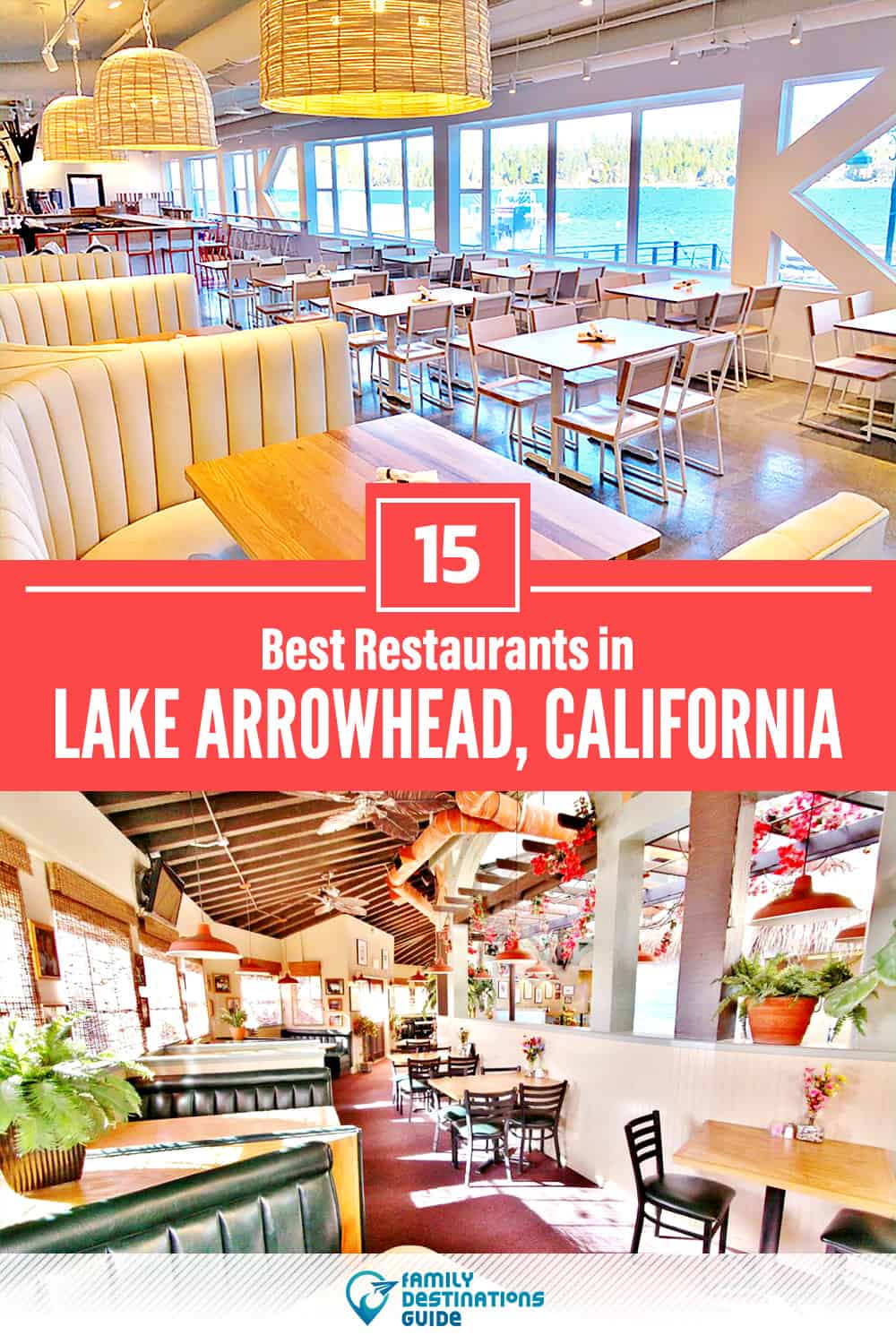 15 Best Restaurants in Lake Arrowhead, CA — Top-Rated Places to Eat!