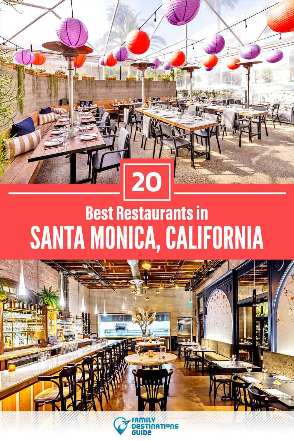 20 Best Restaurants in Santa Monica, CA — Top-Rated Places to Eat!