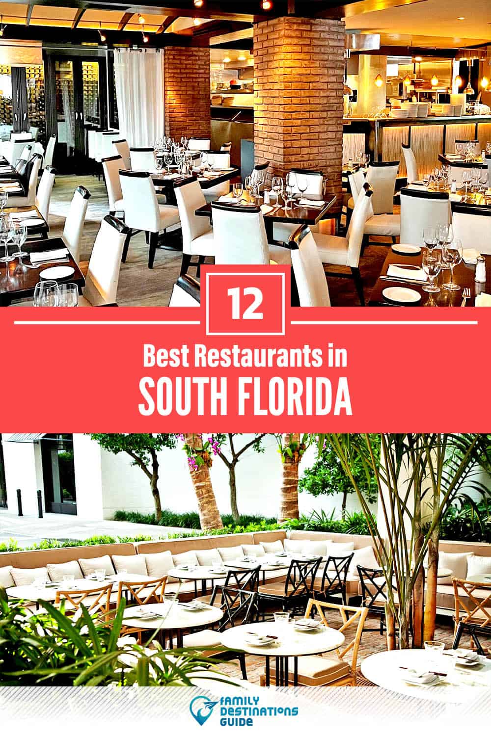 12 Best Restaurants in South Florida — Top-Rated Places to Eat!