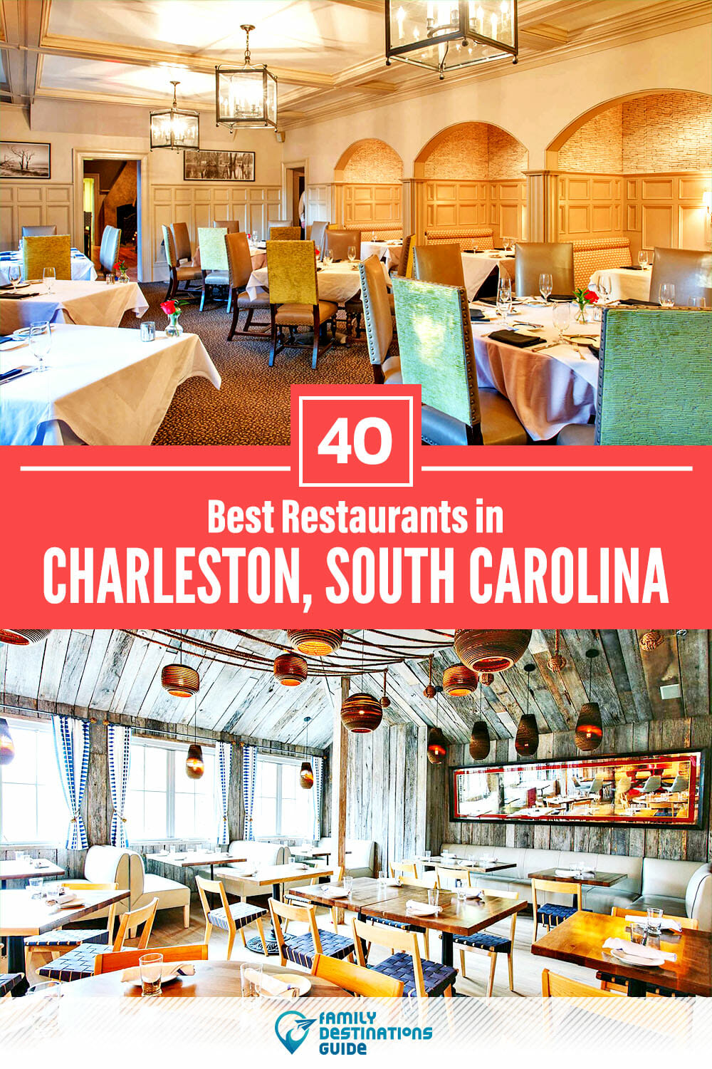 40 Best Restaurants in Charleston, SC — Top-Rated Places to Eat!