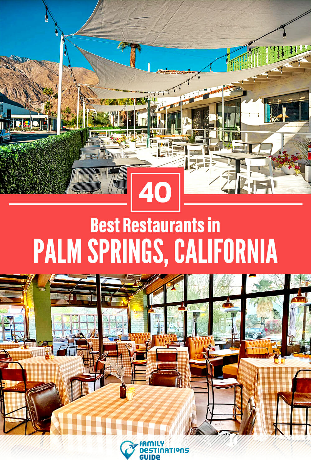 40 Best Restaurants in Palm Springs, CA — Top-Rated Places to Eat!