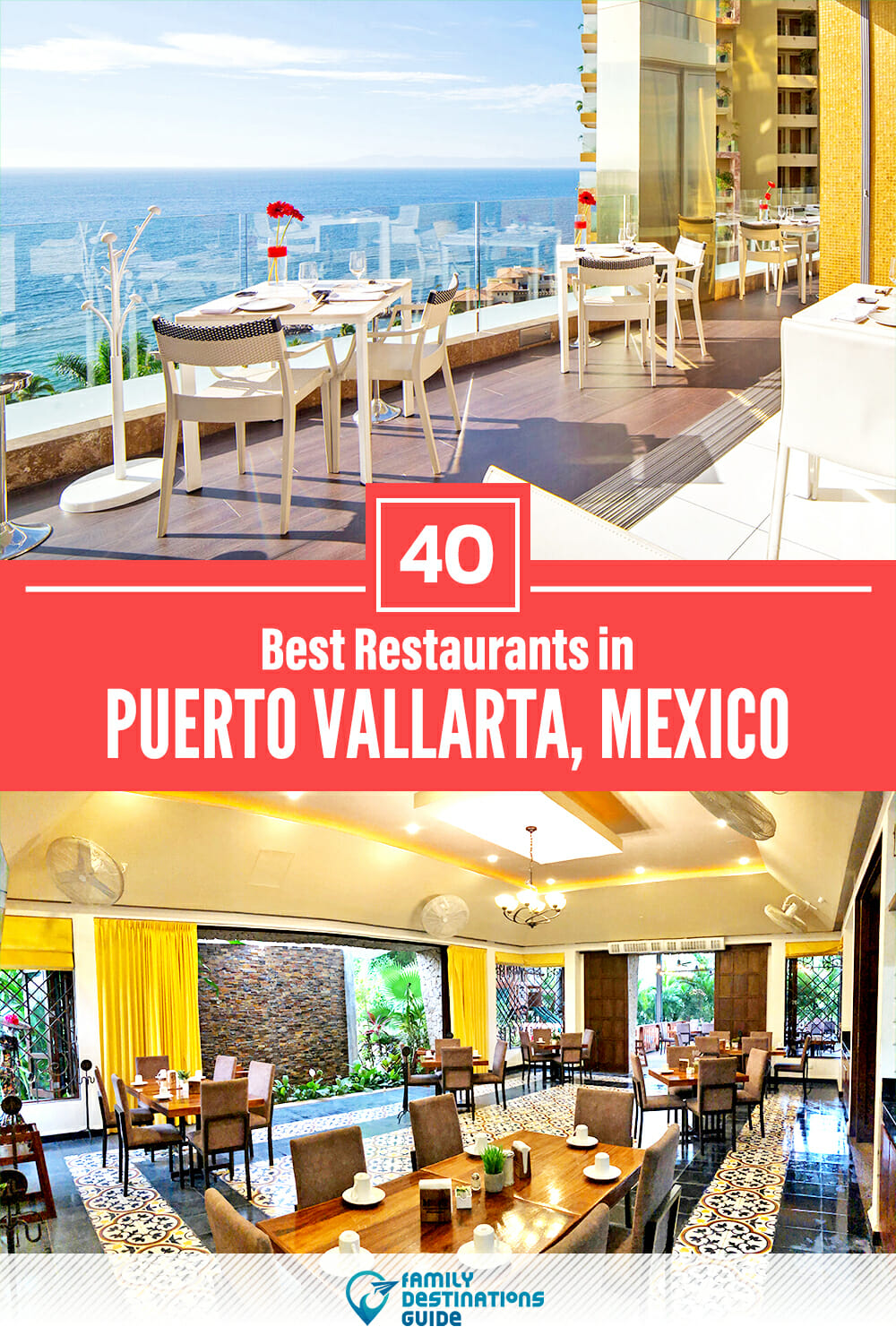40 Best Restaurants in Puerto Vallarta, Mexico — Top-Rated Places to Eat!