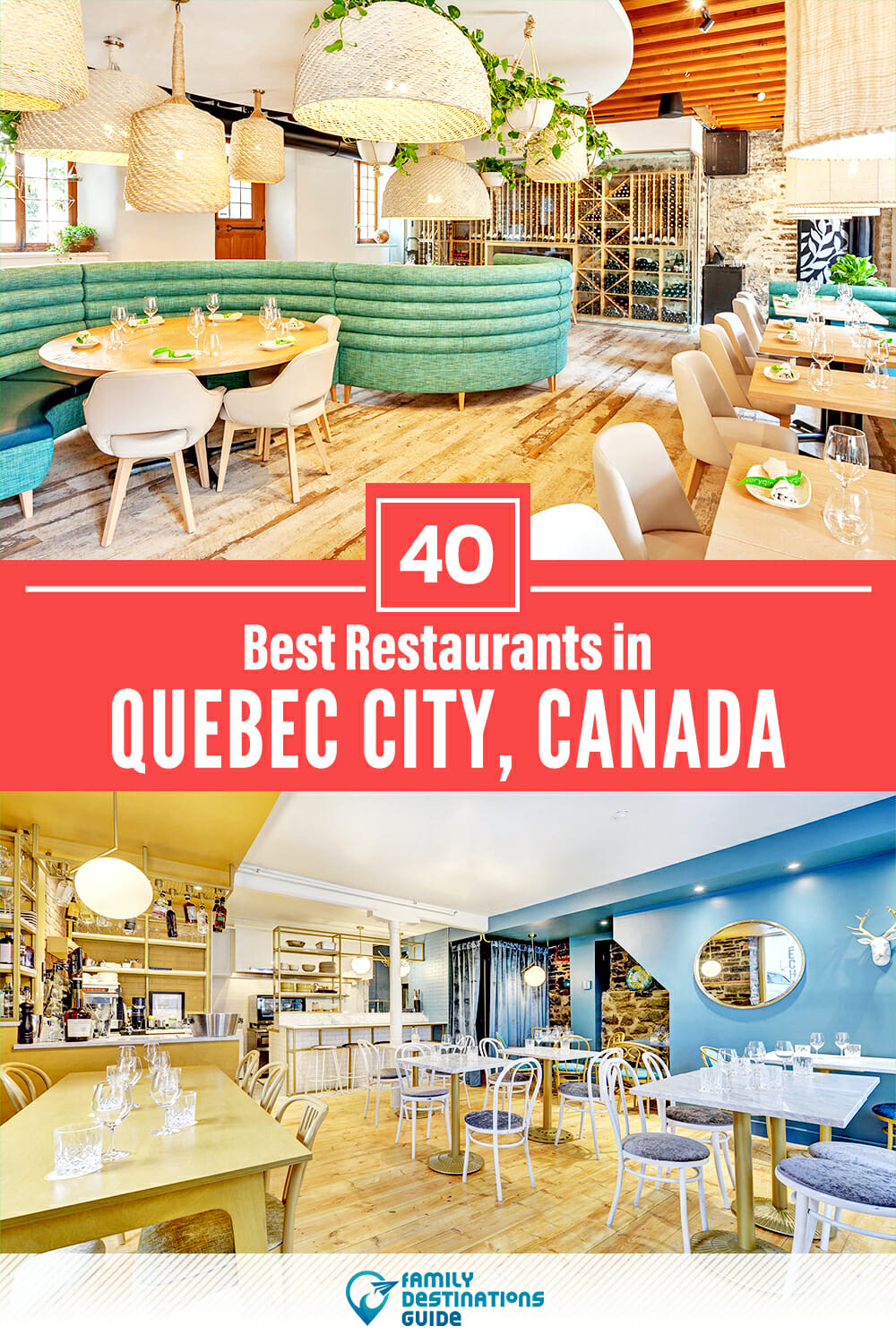 40 Best Restaurants in Quebec City, Canada — Top-Rated Places to Eat!