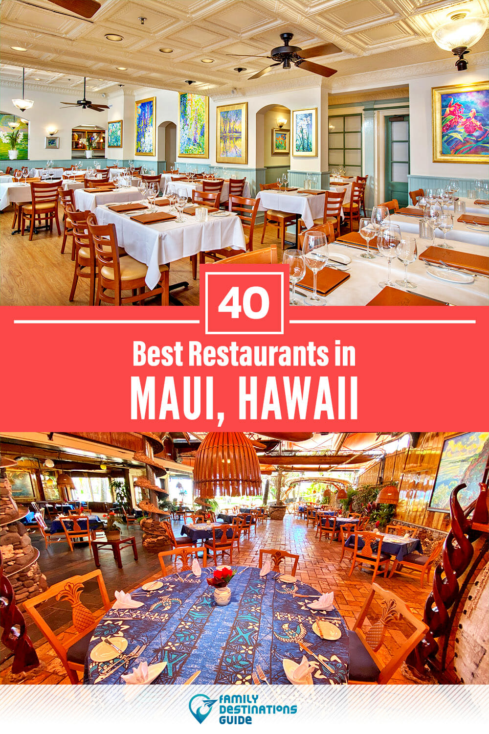 40 Best Restaurants in Maui, HI — Top-Rated Places to Eat!