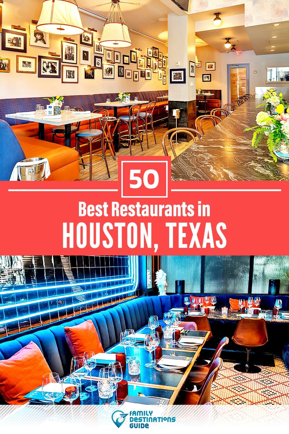 50 Best Restaurants in Houston, TX — Top-Rated Places to Eat!