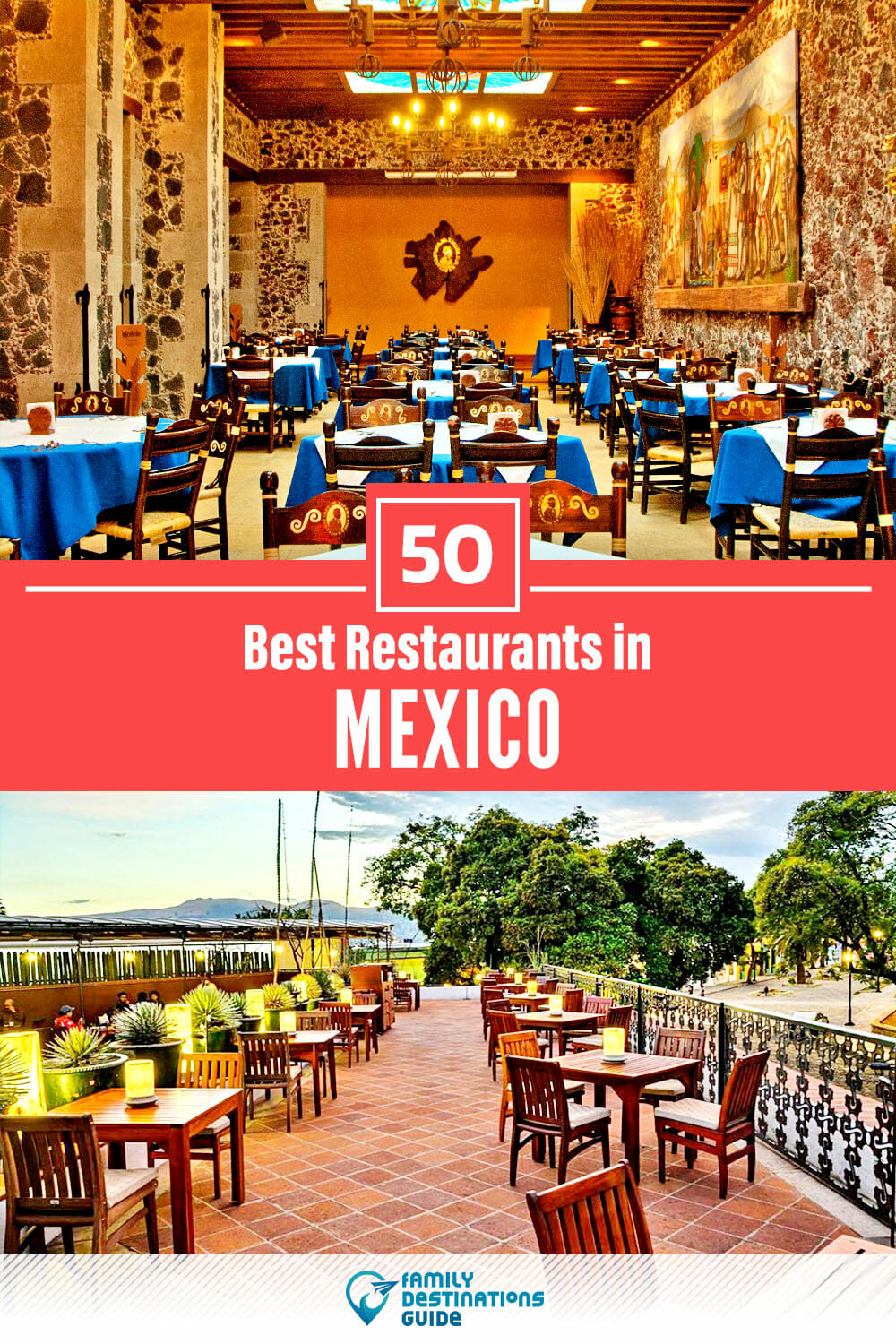 50 Best Restaurants in Mexico — Top-Rated Places to Eat!