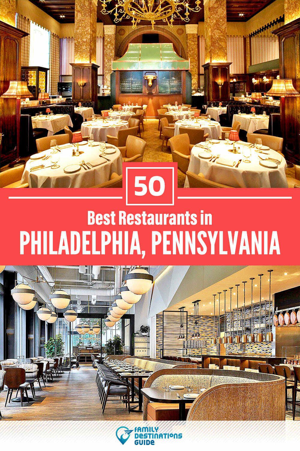 50 Best Restaurants in Philadelphia, PA — Top-Rated Places to Eat!