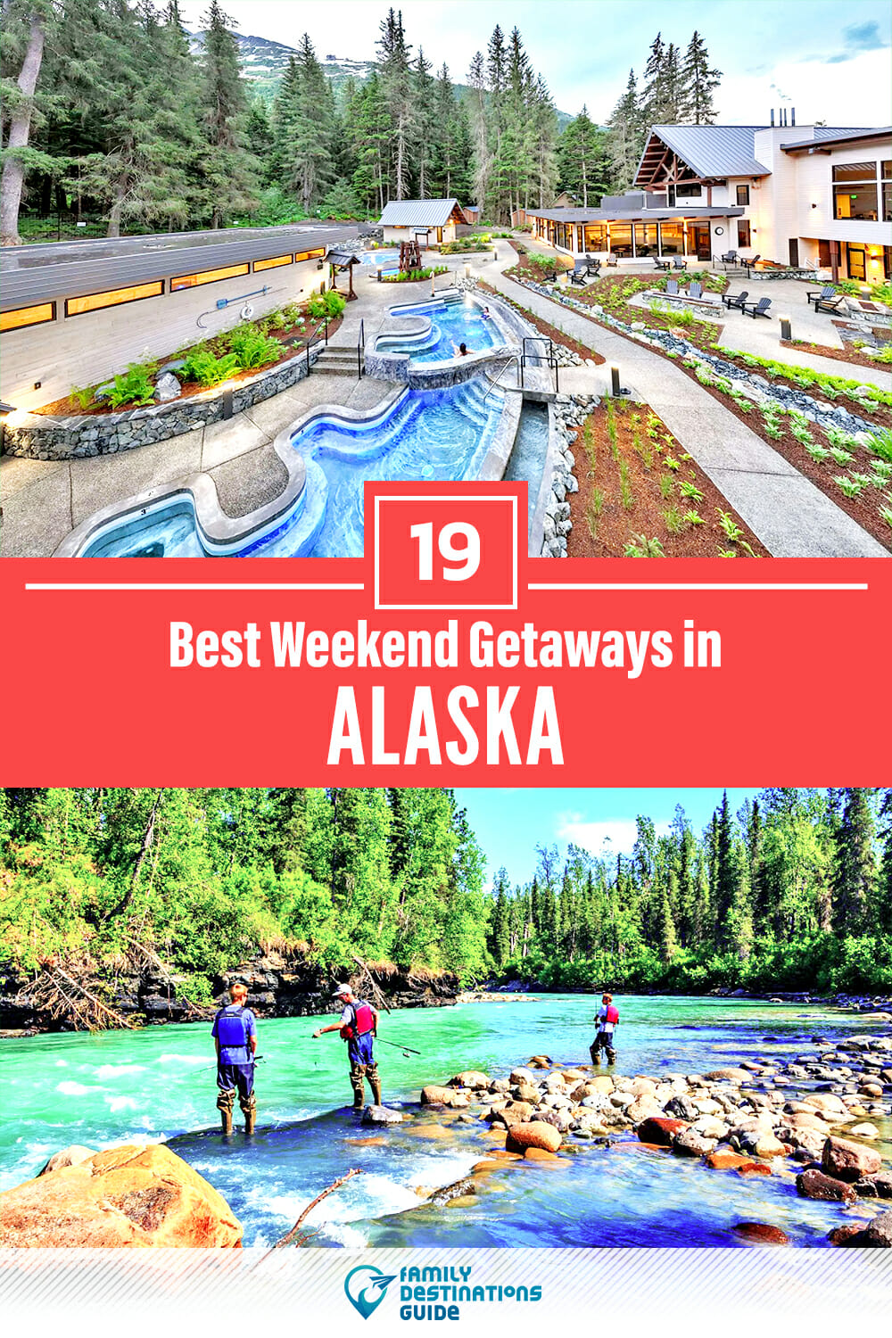 19 Best Weekend Getaways in Alaska — Quick Trips!