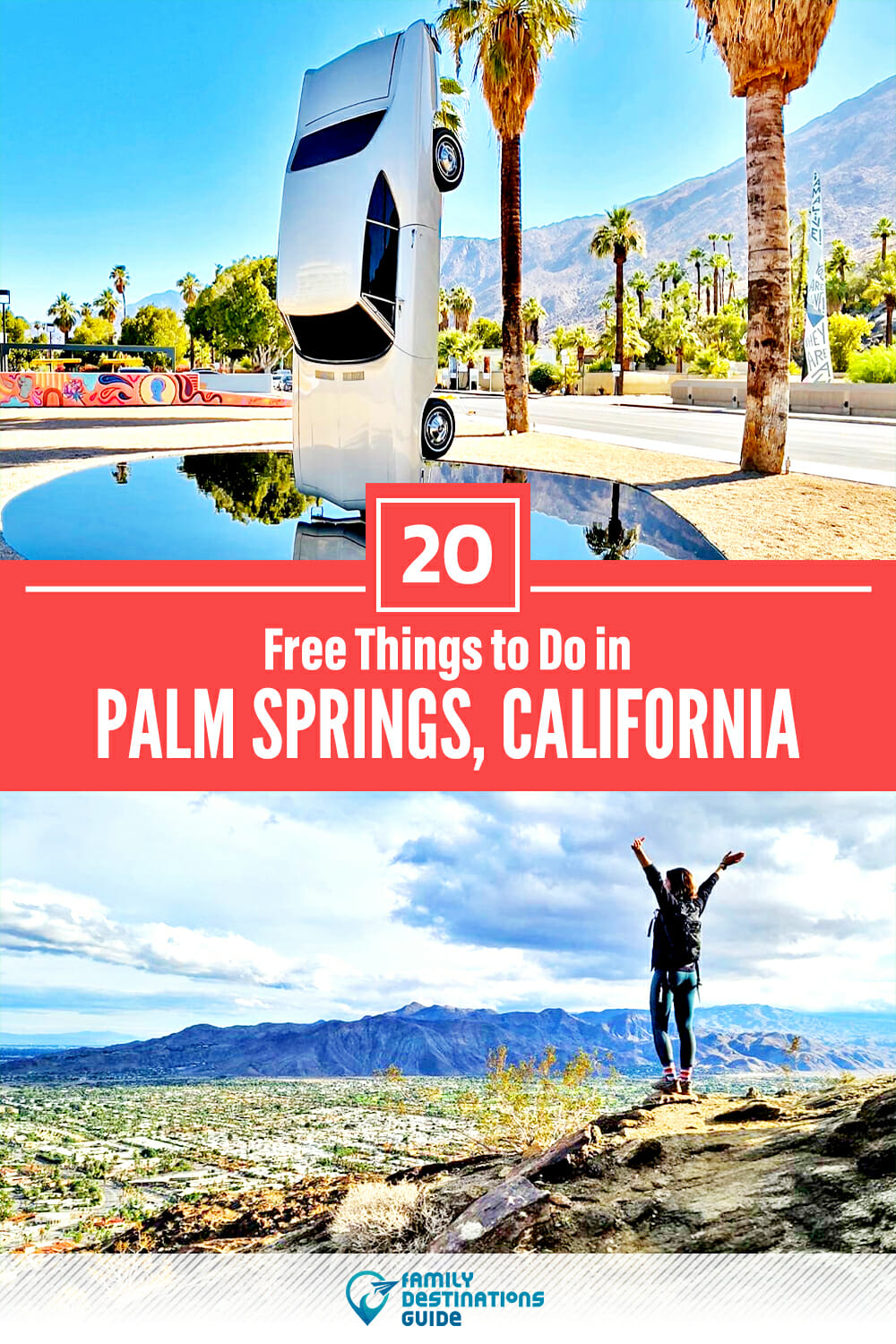 20 Free Things to Do in Palm Springs, CA — Places to Go for Free!