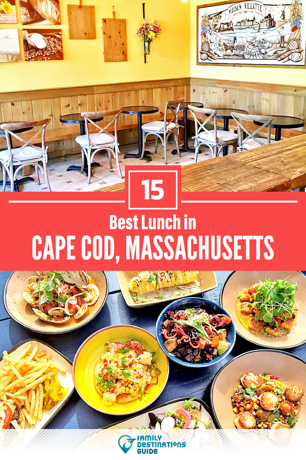 Best Lunch in Cape Cod, MA — 15 Top Places!