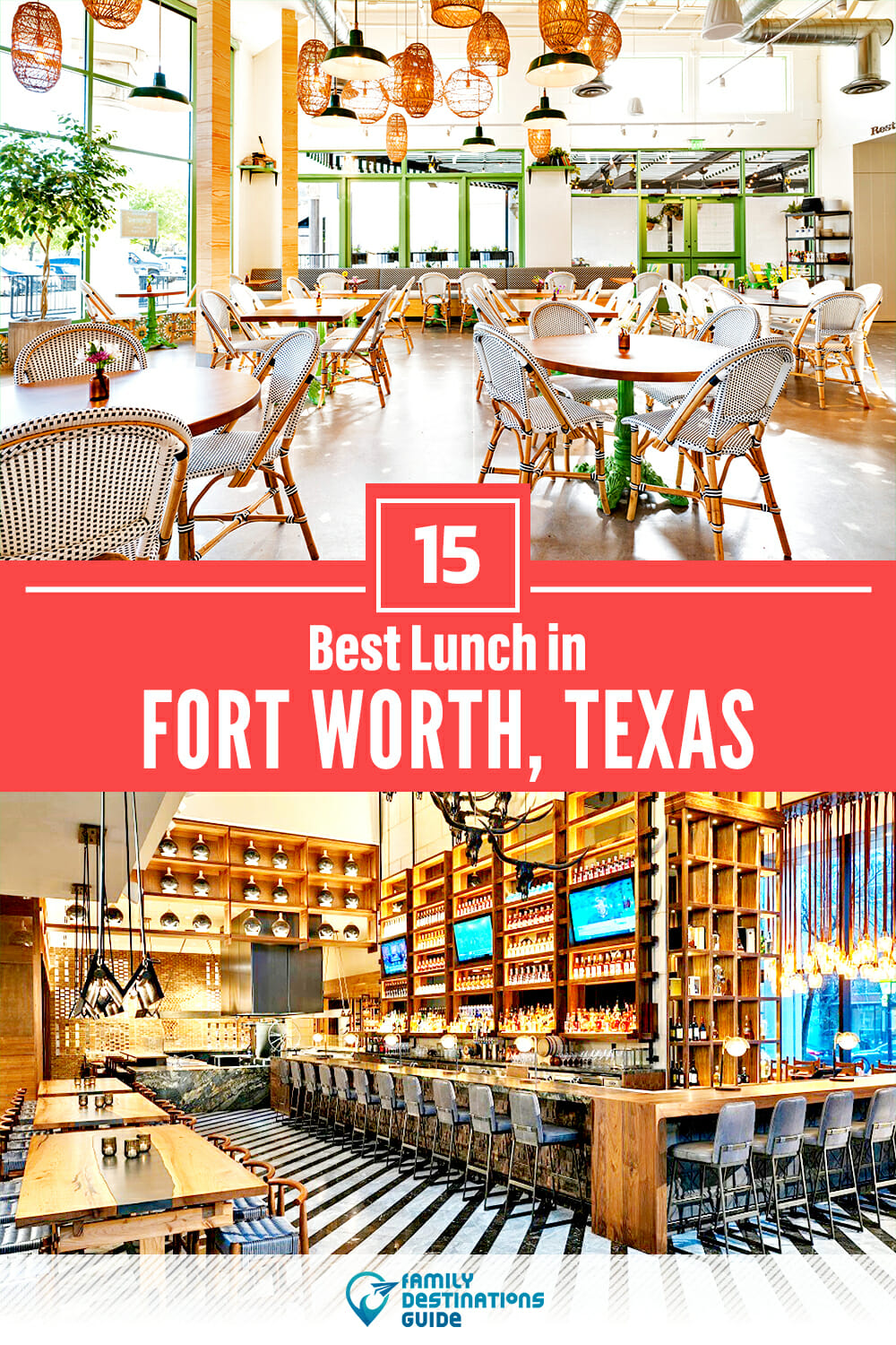 Best Lunch in Fort Worth, TX — 15 Top Places!