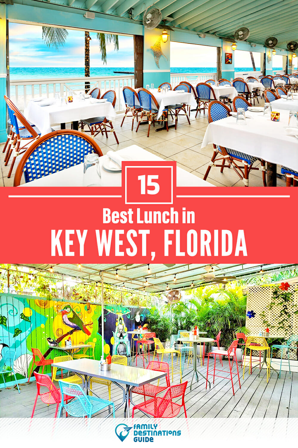 Best Lunch in Key West, FL — 15 Top Places!