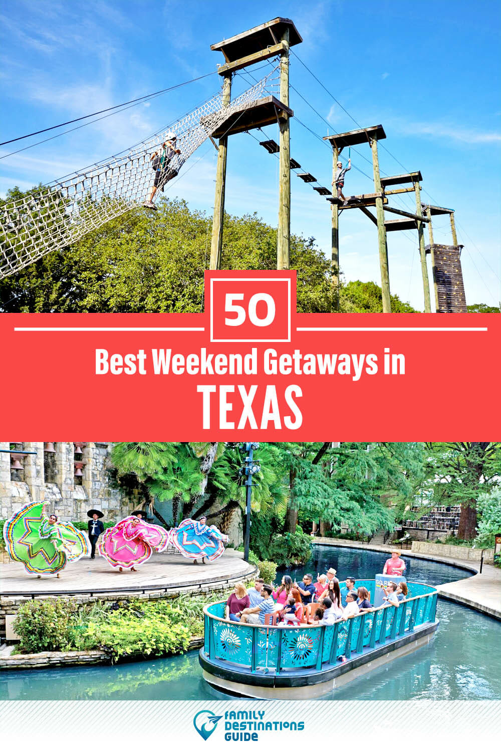 50 Best Weekend Getaways in Texas – Quick Trips!