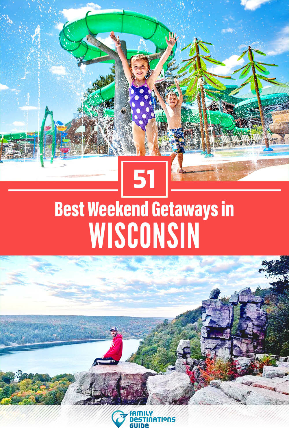 51 Best Weekend Getaways in Wisconsin — Quick Trips!