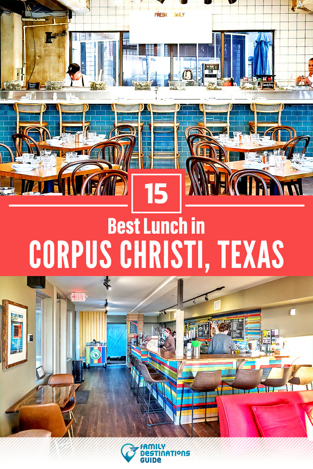 Best Lunch in Corpus Christi, TX — 15 Top Places!