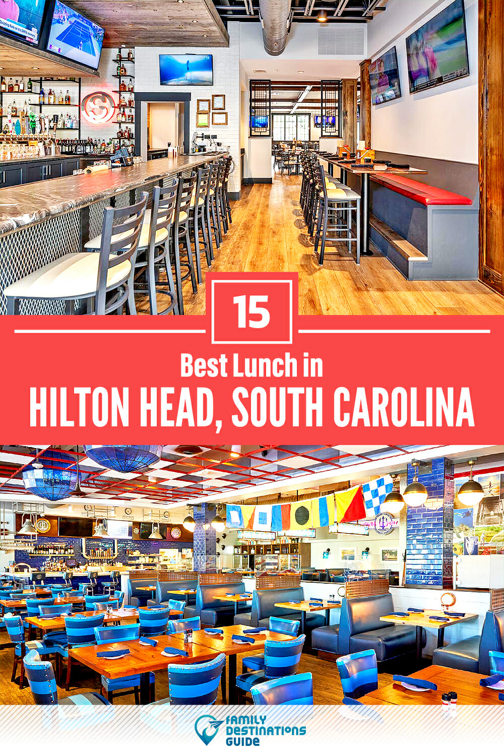 Best Lunch in Hilton Head, SC — 15 Top Places!