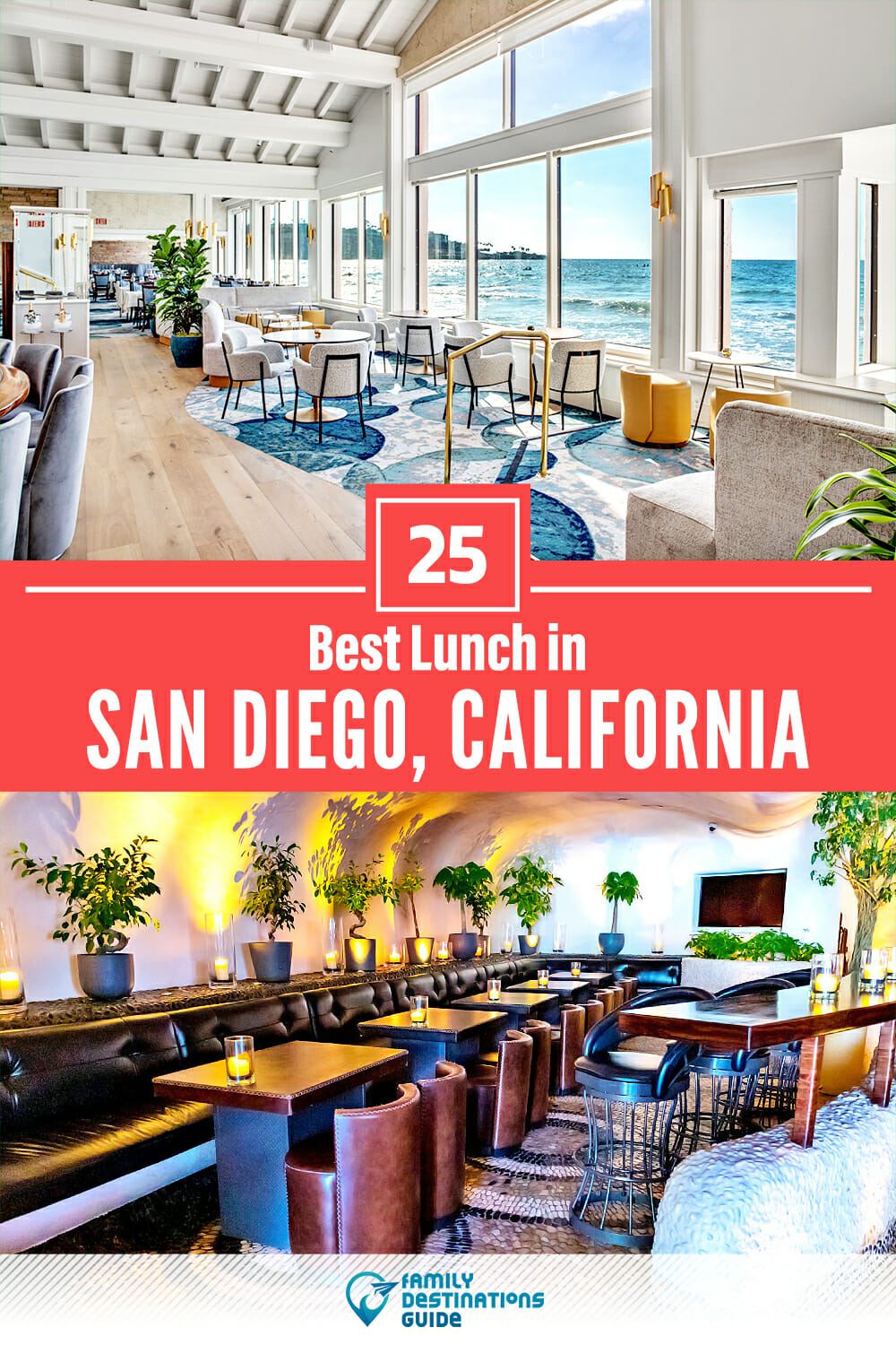 Best Lunch in San Diego, CA — 25 Top Places!