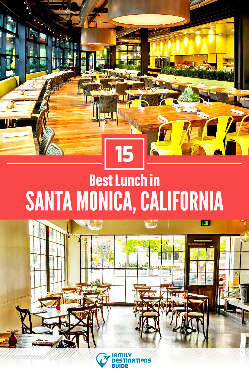 Best Lunch in Santa Monica, CA — 15 Top Places!