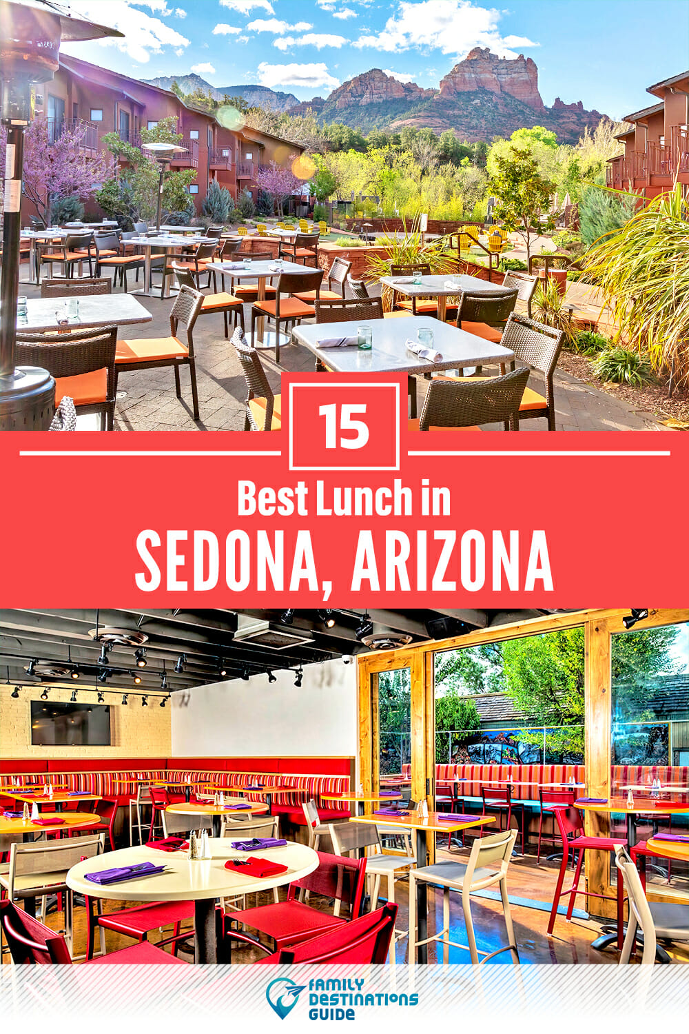 Best Lunch in Sedona, AZ — 15 Top Places!