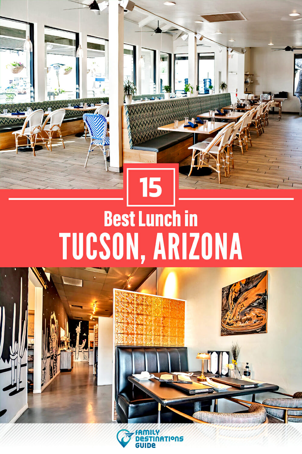Best Lunch in Tucson, AZ — 15 Top Places!