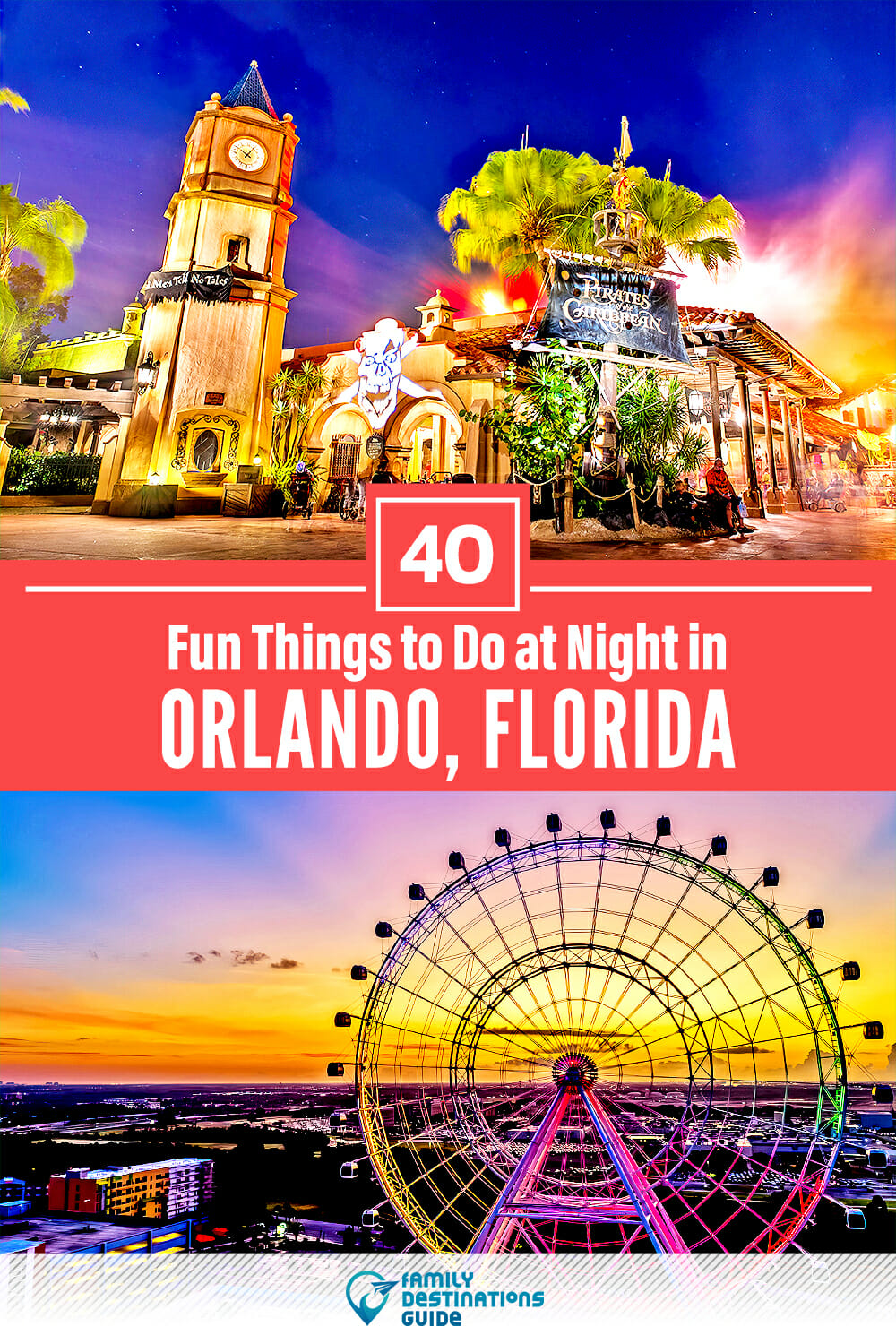 40 Fun Things to Do in Orlando at Night — The Best Night Activities!